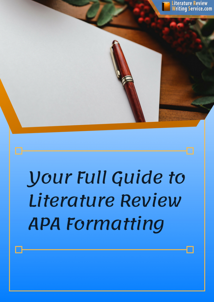 How To Write Literature Review APA Style Free Samples